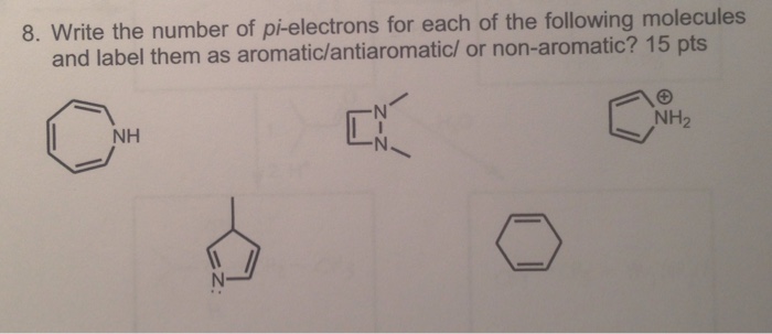 Solved Write the number of pi-electrons for each of the | Chegg.com
