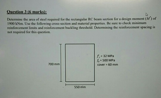 Solved Question 3 (6 marks): Determine the area of steel | Chegg.com
