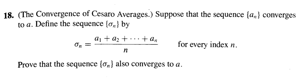 Solved 18. (The Convergence of Cesaro Averages.) Suppose | Chegg.com