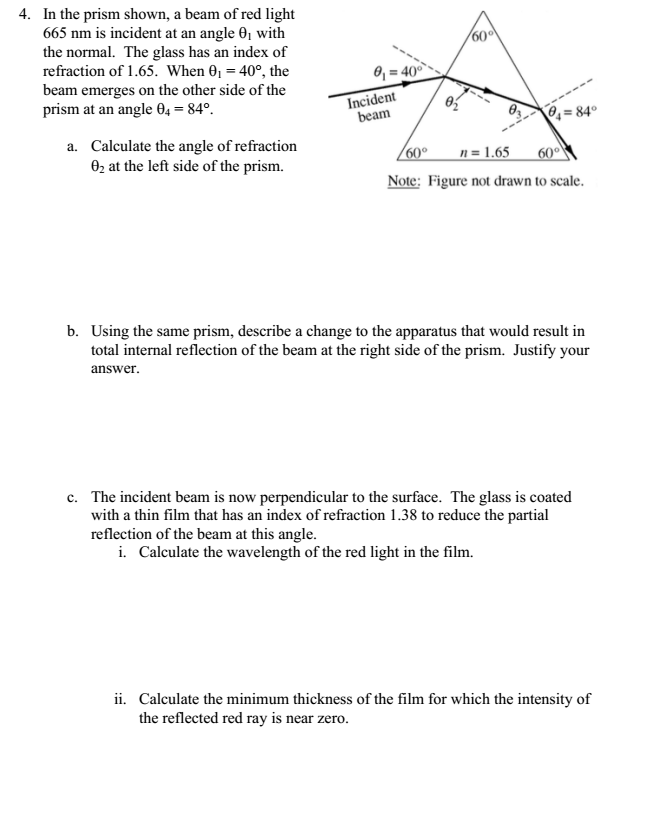 Solved In the prism shown, a beam of red light 665 nm is | Chegg.com