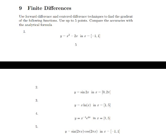 Solved 9 Finite Differe nces Use forward difference and | Chegg.com