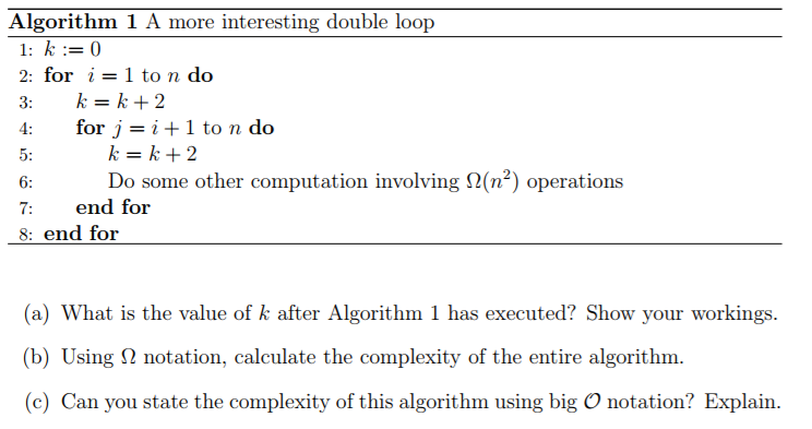 Solved Algorithm 1 A more interesting double loop 2: fori 1 | Chegg.com