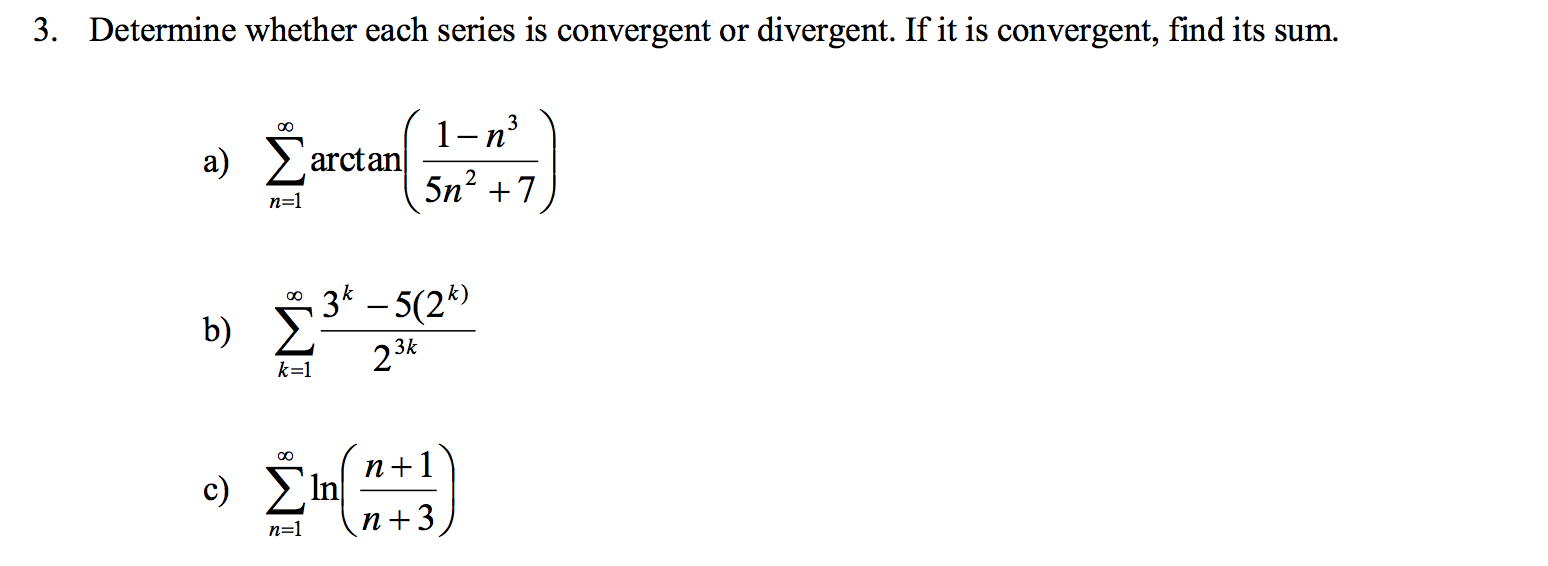Solved Determine whether each series is convergent or | Chegg.com