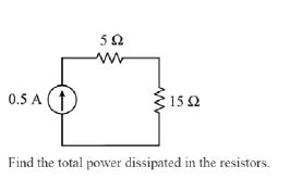 Solved Find the total power dissipated in the resistors. | Chegg.com