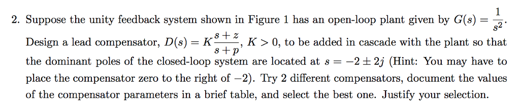 Solved 2. Suppose the unity feedback system shown in Figure | Chegg.com