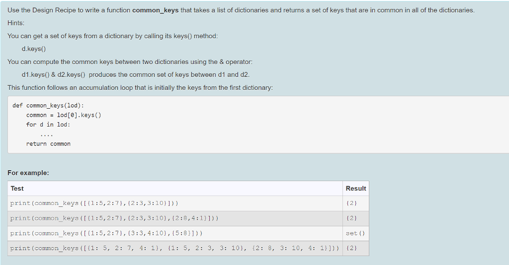 Solved Use the Design Recipe to write a function common_keys | Chegg.com