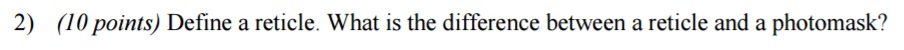 Solved Define a reticle. What is the difference between a | Chegg.com