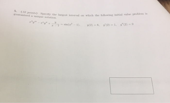 Solved Specify the largest interval on which the following | Chegg.com