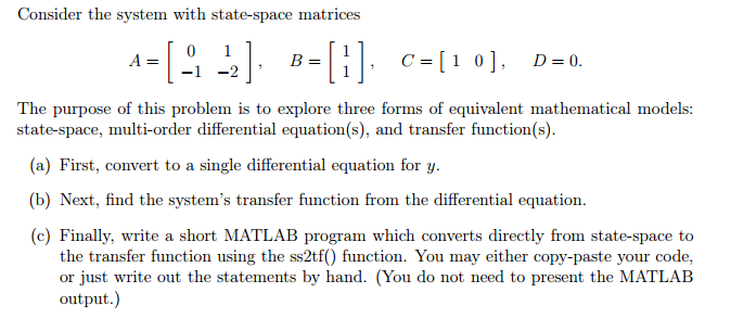 Solved Consider the system with state-space matrices A = [0 | Chegg.com