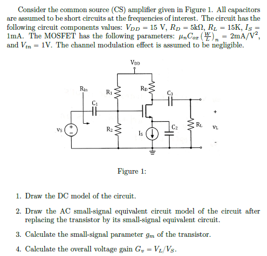 Solved Consider the common source (CS) amplifier given in | Chegg.com