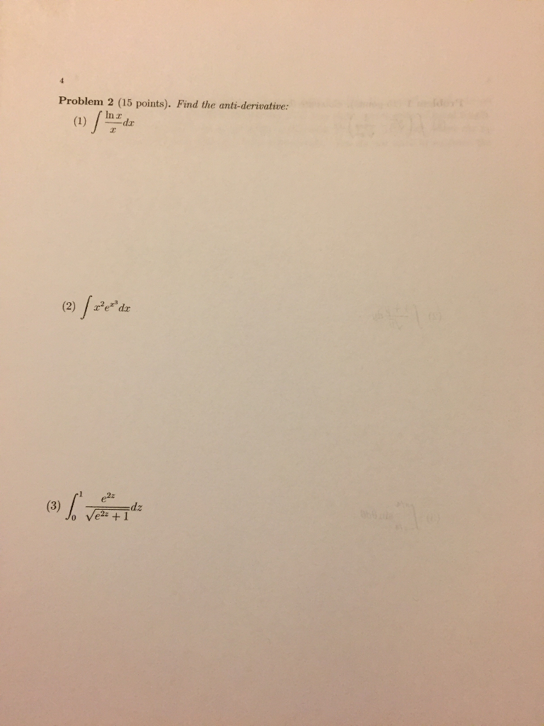 Solved Find the anti-derivative: integral ln x/x dx | Chegg.com