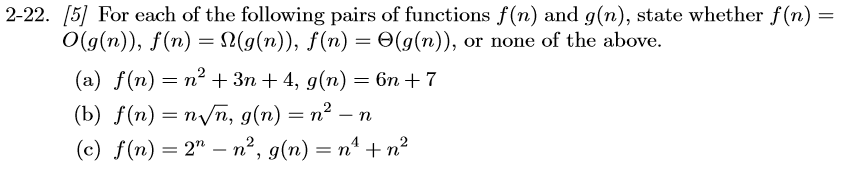 Solved For each of the following pairs of functions f(n) and | Chegg.com