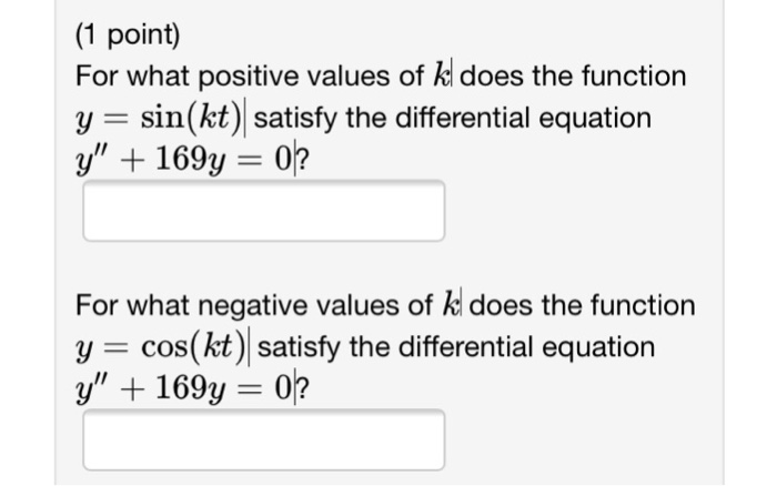 Solved For what positive values of k does the function y = | Chegg.com