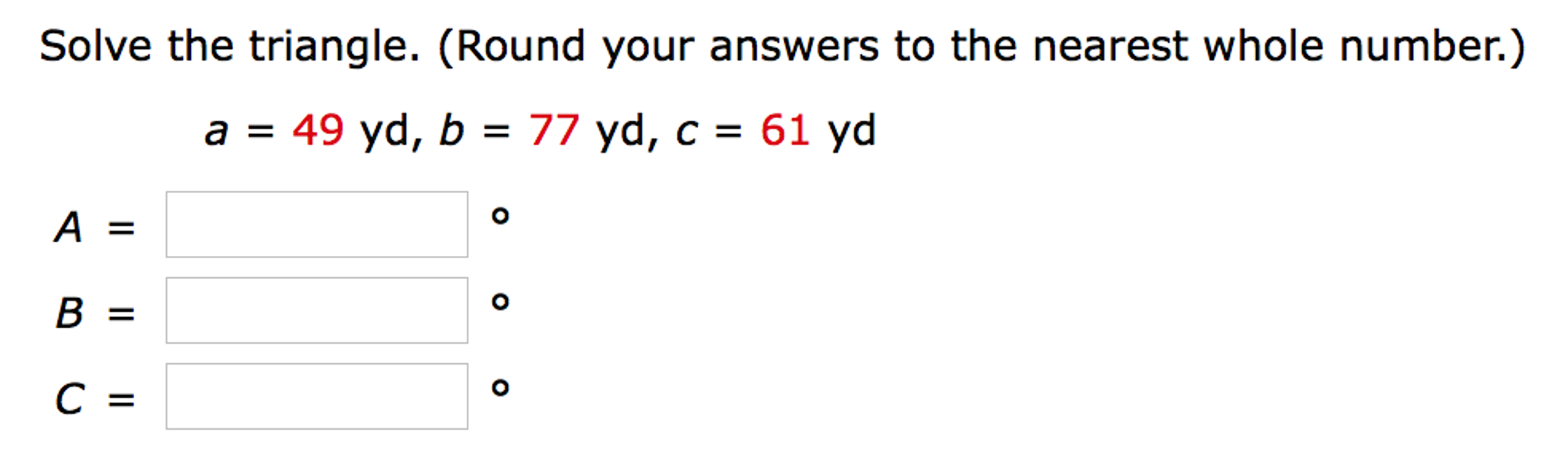 Solved Solve the triangle. (Round your answers to the | Chegg.com