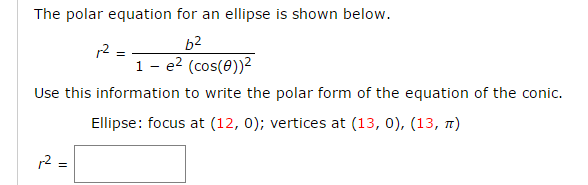 Solved The polar equation for an ellipse is shown below. | Chegg.com