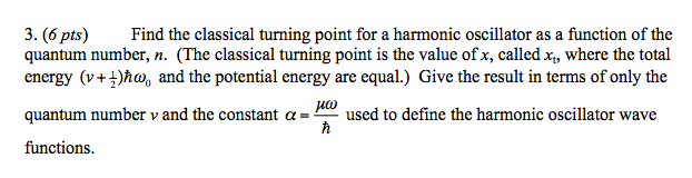 Solved Find the classical turning point for a harmonic | Chegg.com