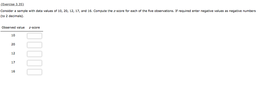 Solved Exercise 3.35 Consider a sample with data values of | Chegg.com