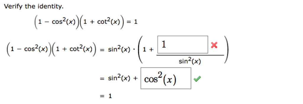 Solved Verify the identity. 1-cos2(x))(1 + cot2(x))-1 | Chegg.com