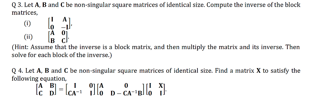 Solved Q 3. Let A, B and C be non-singular square matrices | Chegg.com