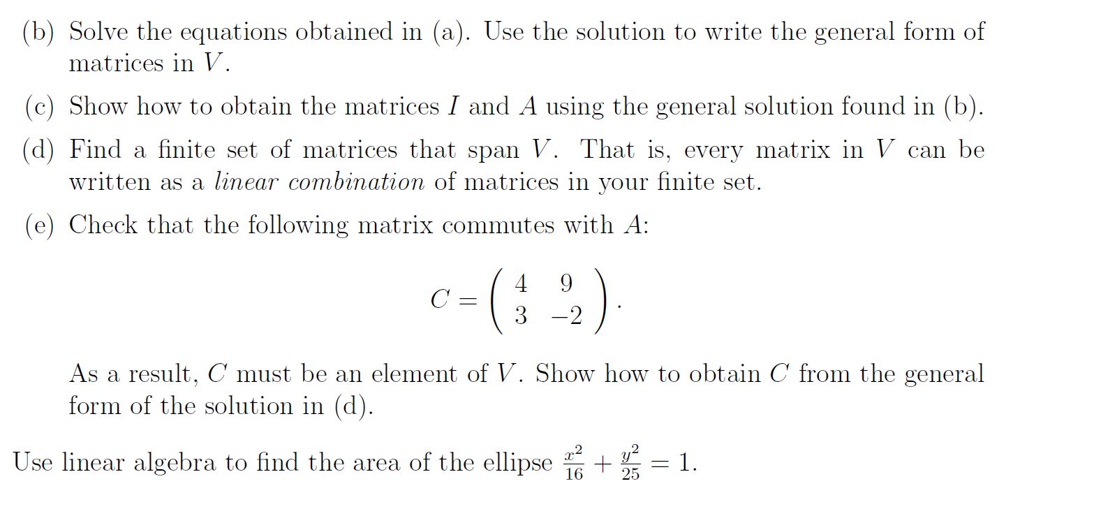 Solved Consider the matrix A = ( ) We want to determine | Chegg.com