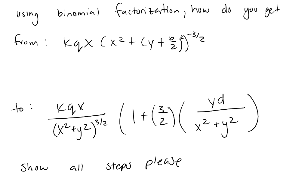 Solved Using binomial factorization, how do you get from: | Chegg.com
