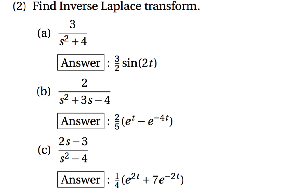 Solved (2) Find Inverse Laplace transform 3 (a) 2 Answer | : | Chegg.com