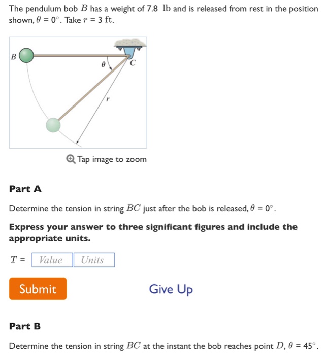 Solved The pendulum bob B has a weight of 7.8 lb and is | Chegg.com