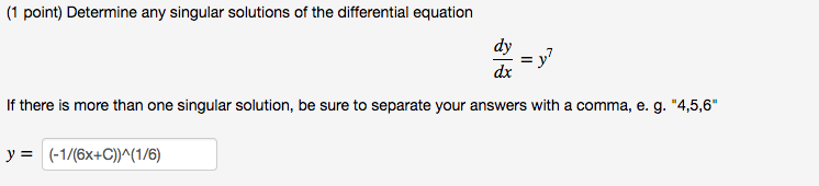 Solved Determine any singular solutions of the differential | Chegg.com