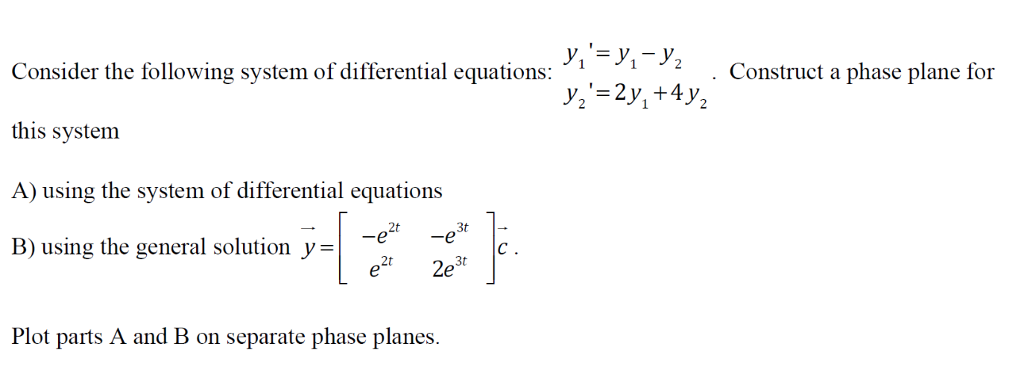 Solved Consider the following system of differential | Chegg.com