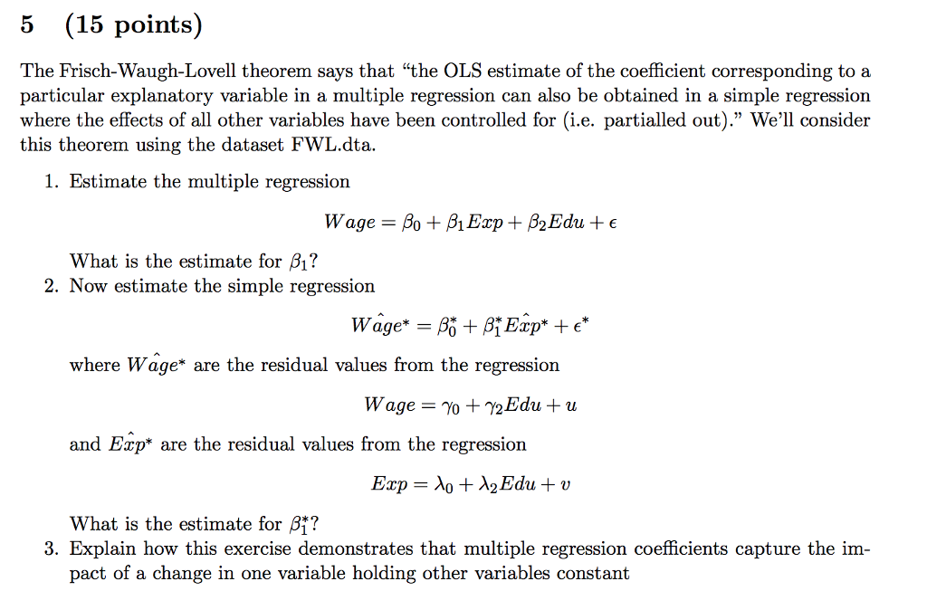 5 (15 points) The Frisch-Waugh-Lovell theorem says | Chegg.com