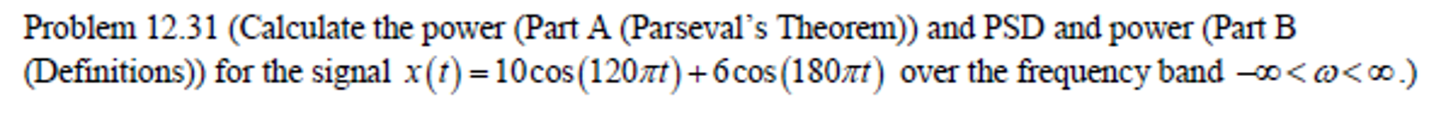 Solved (Calculate the power (Part A (Parseval's Theorem)) | Chegg.com