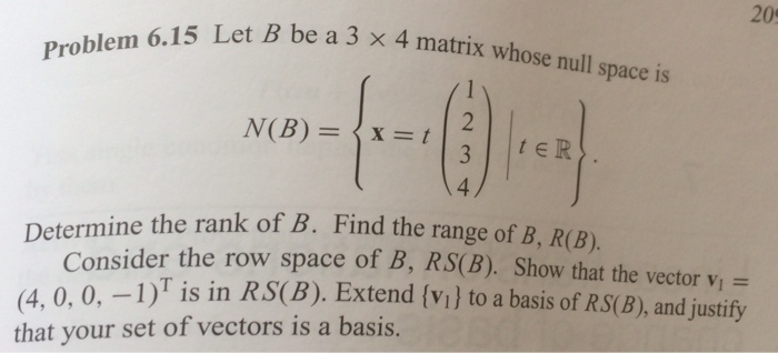 Solved Let B be a 3 x 4 matrix Whose null Space is Determine | Chegg.com