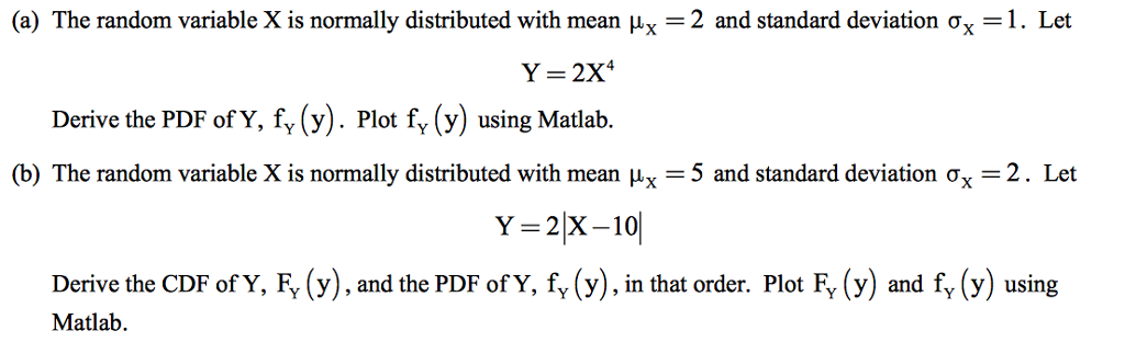 (a) The random variable X is normally distributed | Chegg.com