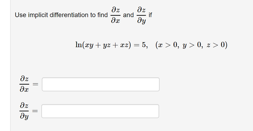 Solved Use implicit differentiation to findand if ln(xy + yz | Chegg.com