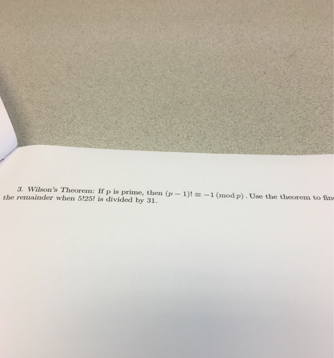 Solved Wilson's Theorem: If p is prime, then (p - 1)! | Chegg.com