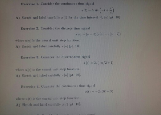 Solved Exercise 1. Consider the continuous time signal x(t) | Chegg.com