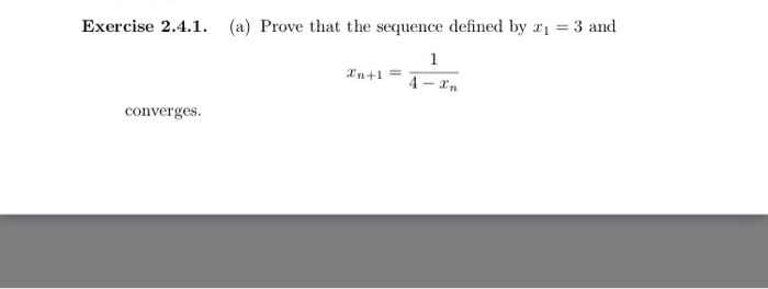 Solved Exercise 2.4.1. (a) Prove that the sequence defined | Chegg.com
