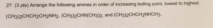 Solved Arrange the following amines in order of increasing | Chegg.com