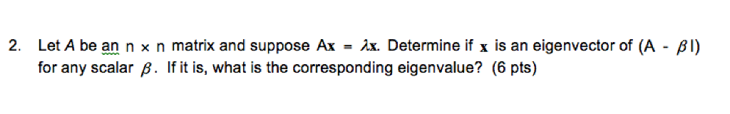 Solved Let A be an n times n matrix and suppose Ax = lambda | Chegg.com