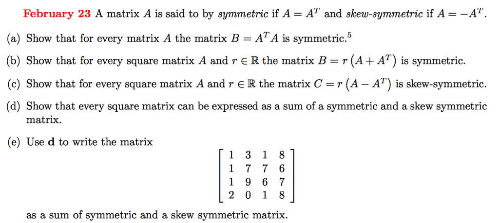 Solved February 23 A matrix A is said to by symmetric if AAT | Chegg.com