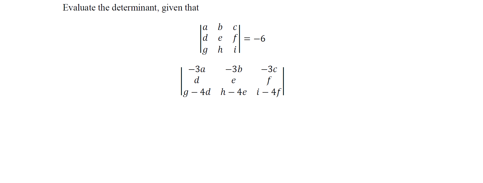 Solved Evaluate The Determinant Given That
