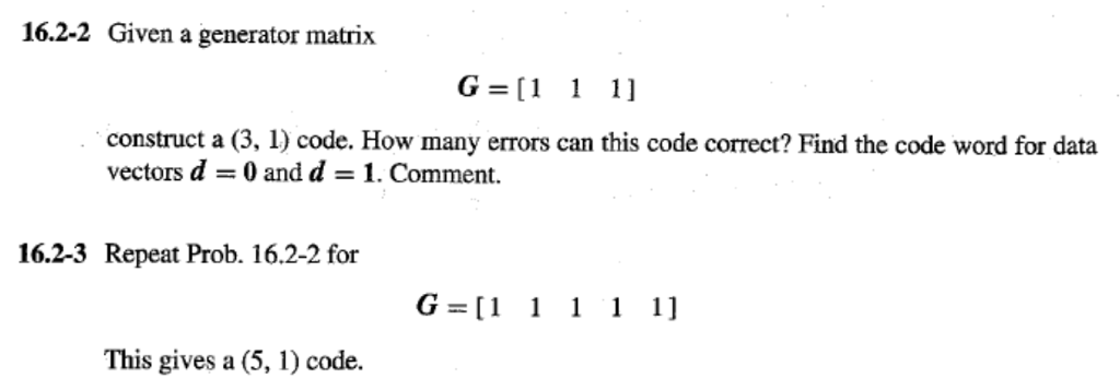 Solved 162 2 Given A Generator Matrix G 1 1 1 Construct A 8217