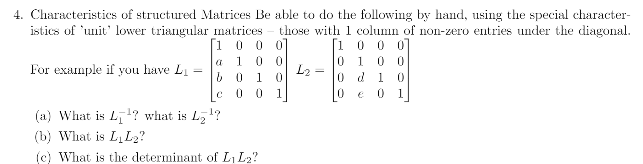 Solved Characteristics of structured Matrices Be able to do | Chegg.com