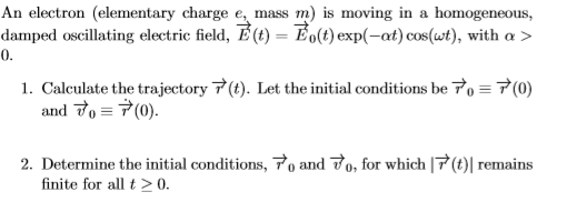 Solved An electron (elementary charge e, mass m) is moving | Chegg.com