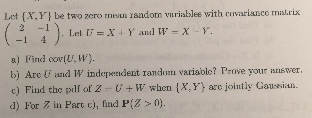 Solved Let {X,Y} be two zero mean random variables with | Chegg.com