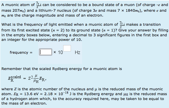 Solved A muonic atom of _3^7Li can be considered to be a | Chegg.com