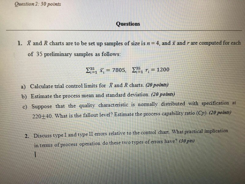 Solved Question 2: 30 points Questions 1. X and R charts are | Chegg.com