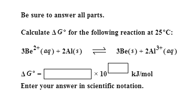 Solved Be sure to answer all parts. Calculate delta G | Chegg.com
