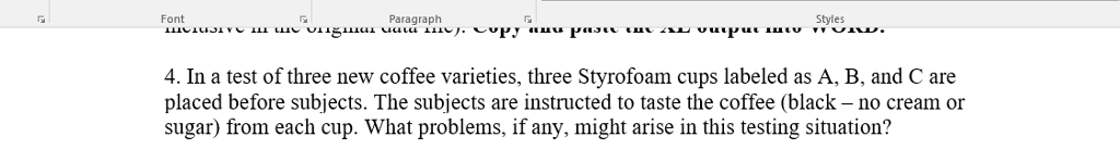 Solved Font Paragraph Styles 4. In a test of three new | Chegg.com