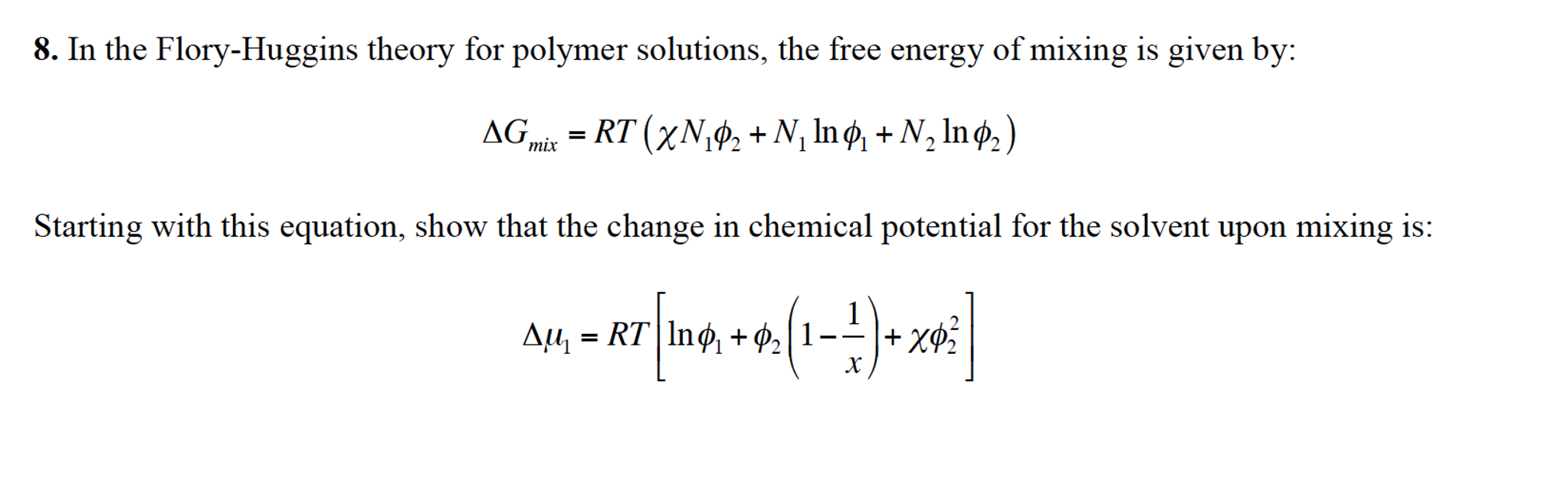 Solved In the Flory-Huggins theory for polymer solutions, | Chegg.com